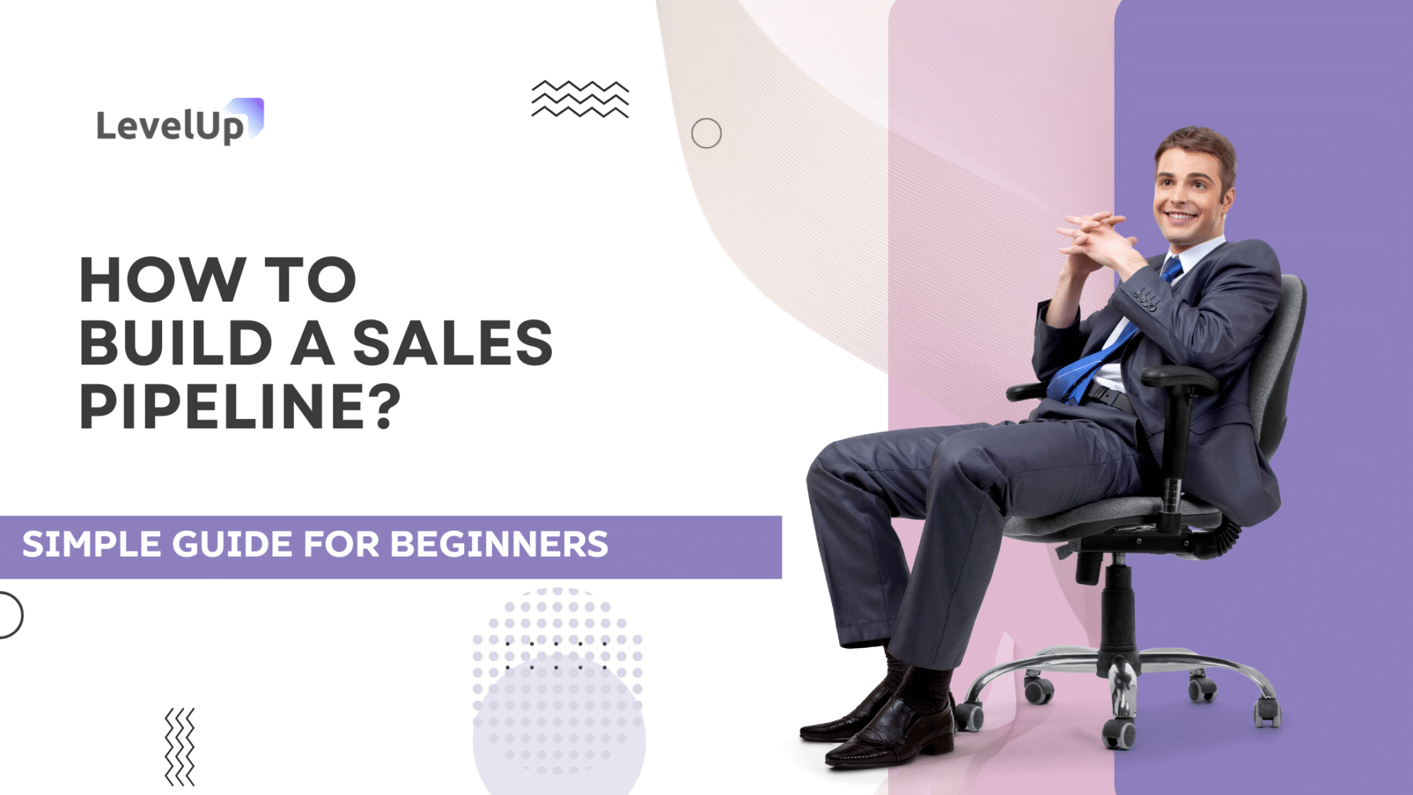 How to build a Sales Pipeline? [Simple Guide for Beginners]