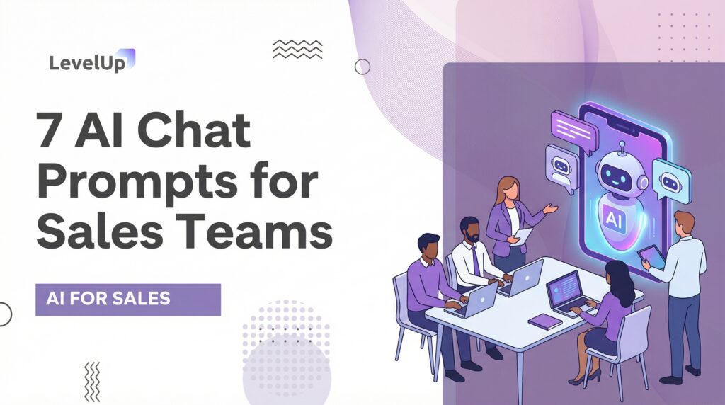 7 AI Chat Prompts for Sales ( A Guide for 2026)