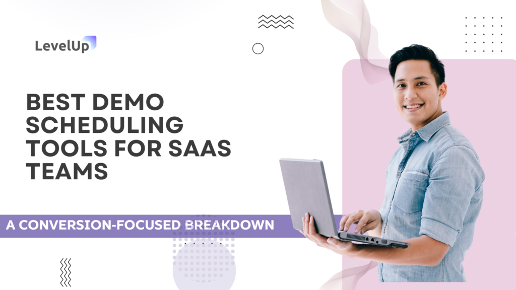 Best Demo Scheduling Tools for SaaS Teams (2026 Guide)